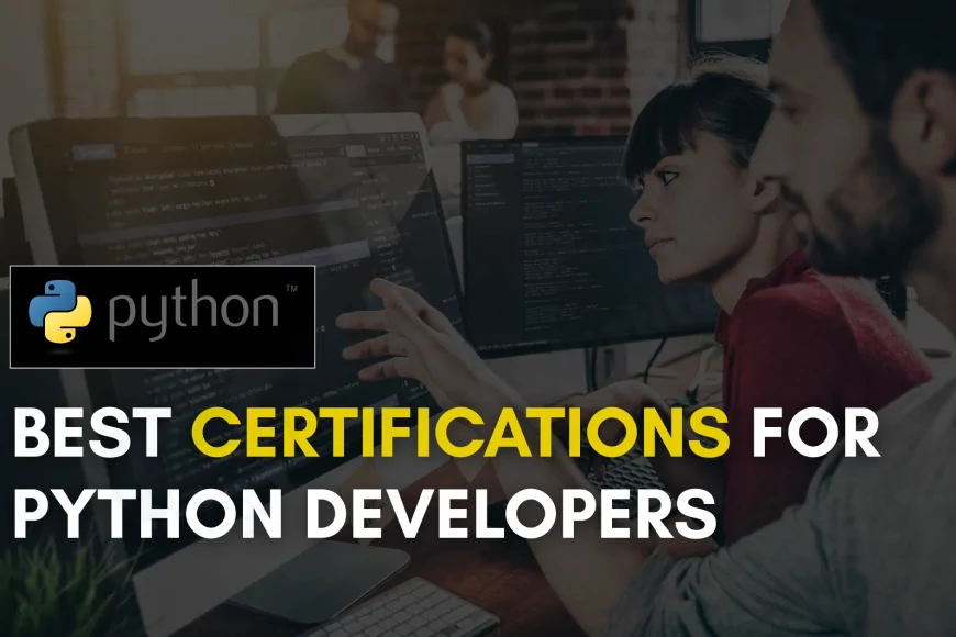 Top Certifications for Python Developers to Boost Your Career in 2025 - Learn Python Programming ...