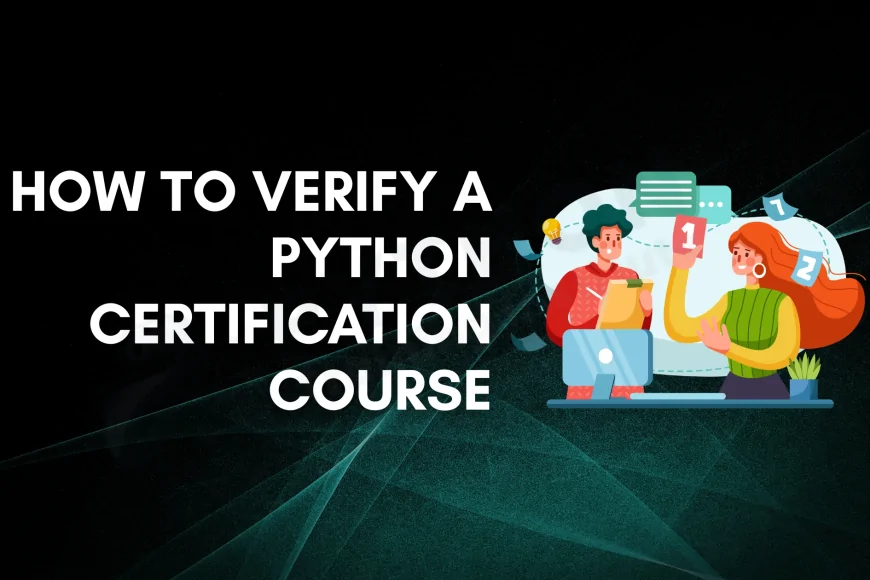 How to Find Legit Python Certification Courses | A Complete Guide 2025 - Learn Python ...