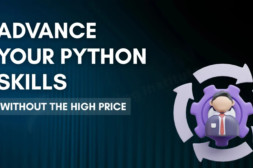 Affordable Advanced Python Programming Courses for Career Growth - Learn Python Programming with ...