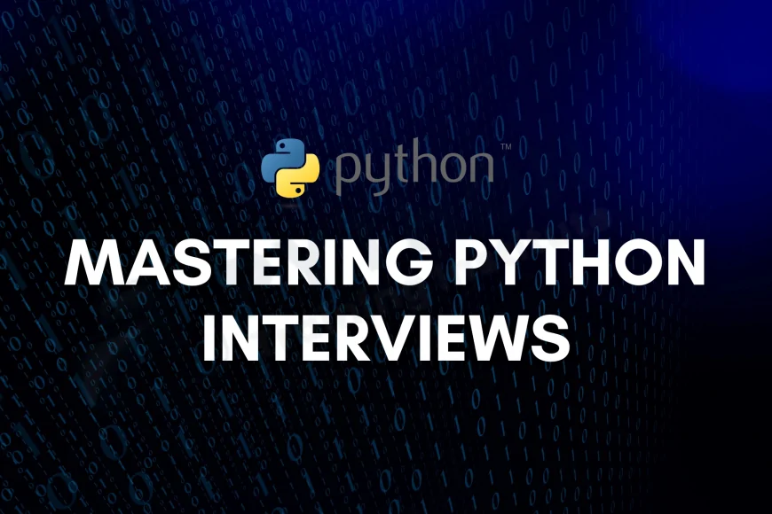How to Train for Python Coding Interviews | Expert Tips to Crack Your Next Tech Job - Learn ...