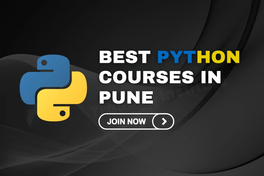 Best Python Training Institutes In Pune For 2025 Top Courses And