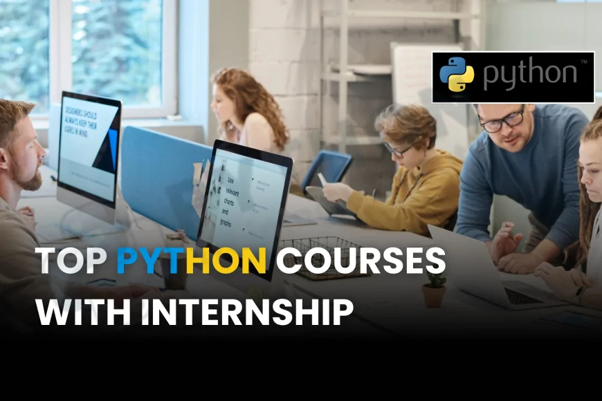 What Are the Best Python Classes Offering Internship in Pune for Practical Coding Experience ...