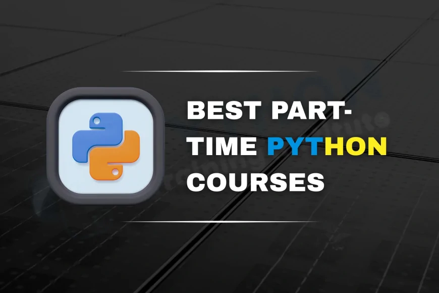 Best Part-Time Python Courses You Can Join in Pune for Working Professionals and Students ...