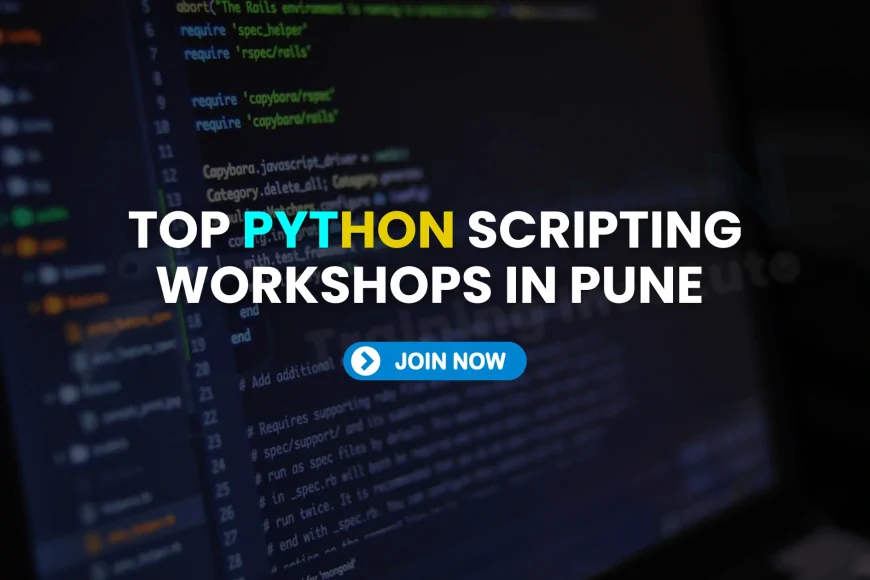 Python Scripting Workshops Available in Pune | Best Python Scripting Training Programs in Pune ...