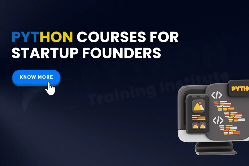 Python Courses for Startup Founders Pune | Best Python Coaching for ...