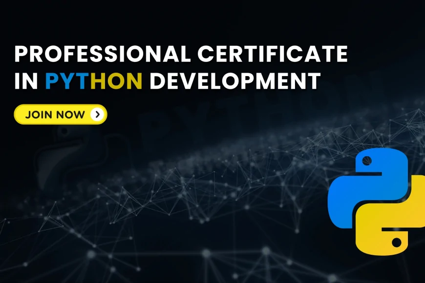 Professional Certificate in Python Development Pune | Python Development Professional ...