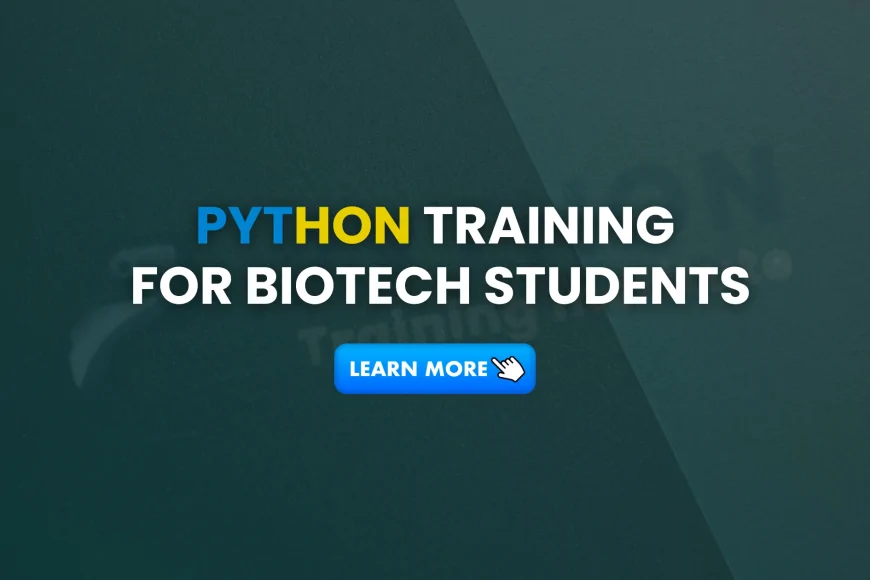 Specialized Python Training for Biotech Students Pune | Python for ...