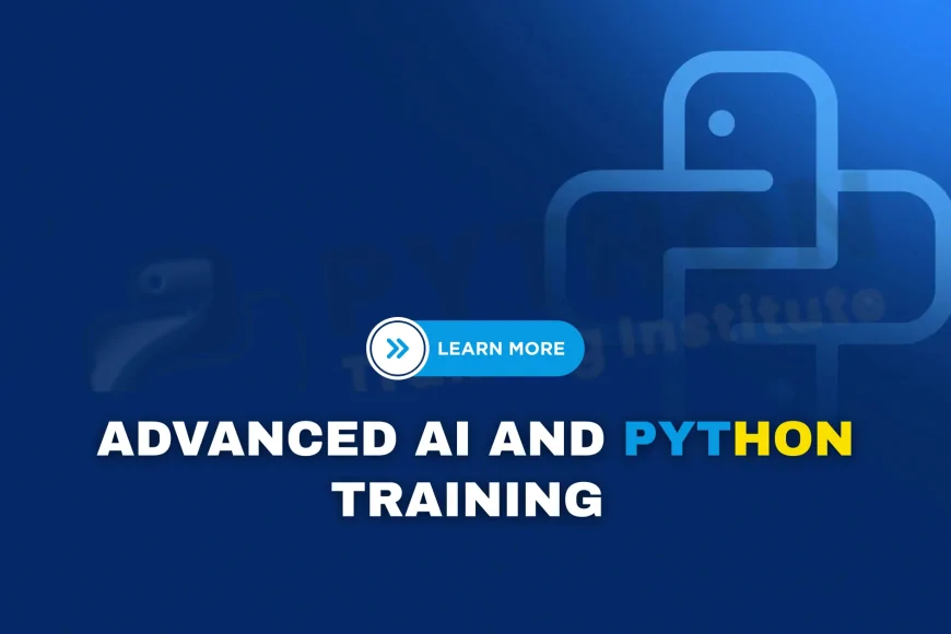 Advanced AI and Python Training Programs Pune | Master-Level AI and Python Development Programs ...