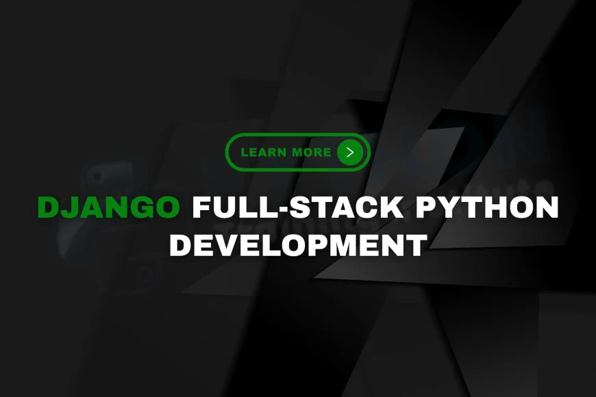 Django Full-Stack Python Development Training Pune | Learn Full-Stack Python Development Using ...