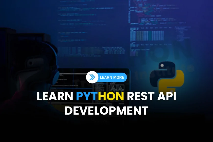 Learn Python REST API Development Course in Pune | Top Python REST API Training Programs in Pune ...