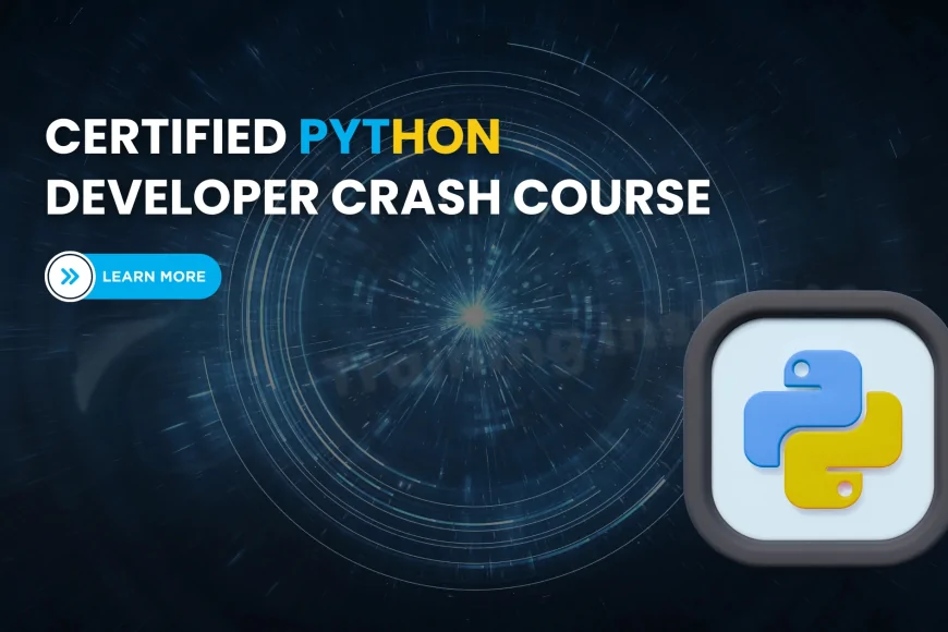 Certified Python Developer Crash Course Pune | Python Developer Fast ...