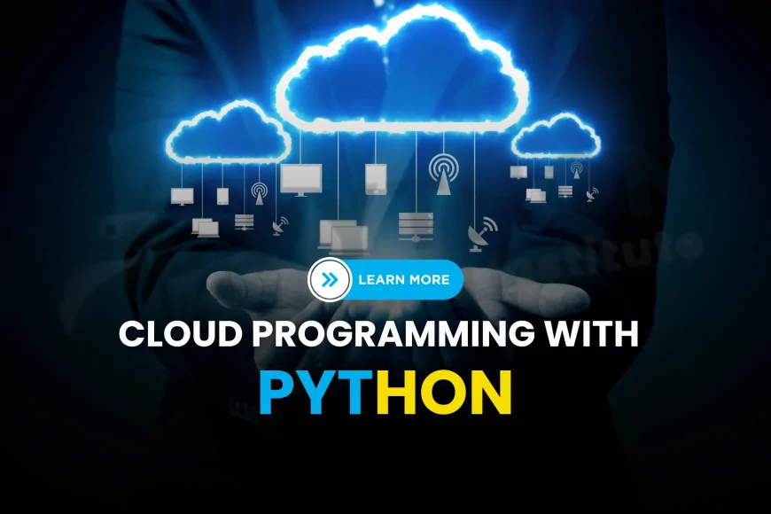 Cloud Programming with Python Certification Pune | Python Cloud Programming Certification Course ...