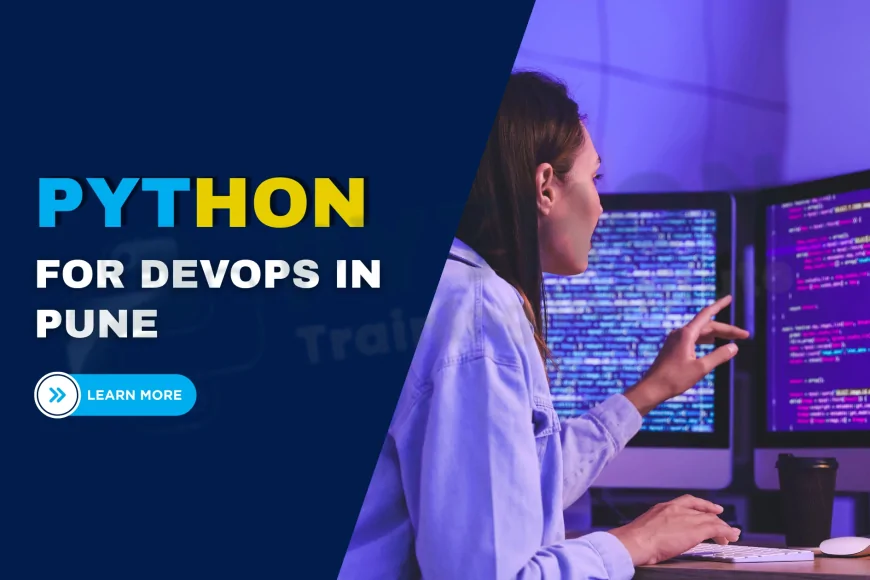 Professional Python Training for DevOps Pune | Job-Oriented Python DevOps Course in Pune - Learn ...