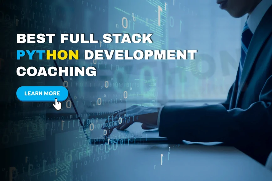Best Coaching for Full Stack Python Development Pune | Top Full Stack Python Development ...