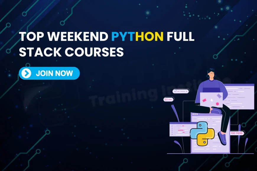 Best Weekend Python Full Stack Courses in Pune | Flexible Weekend Python Full Stack Classes Pune ...