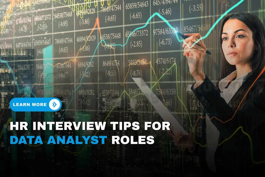 How to Ace the HR Round for Data Analyst Roles | HR Interview Tips for Aspiring Data Analysts ...